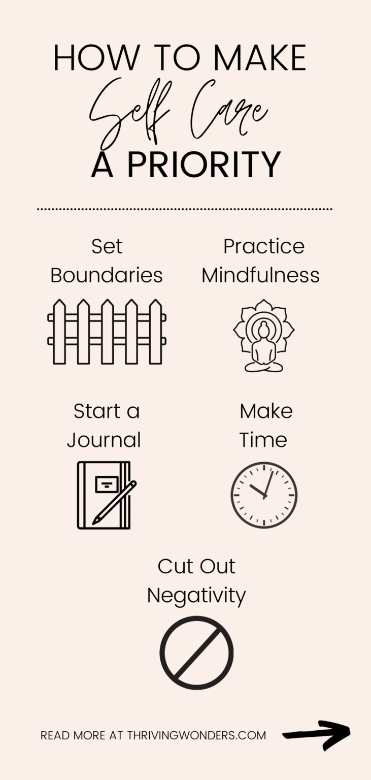 9 Powerful Ways To Make Self Care A Priority Thriving Wonders